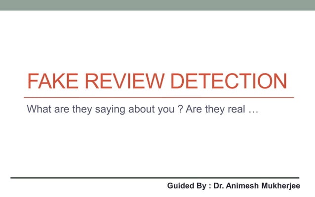 FAKE Review Detection | PPT