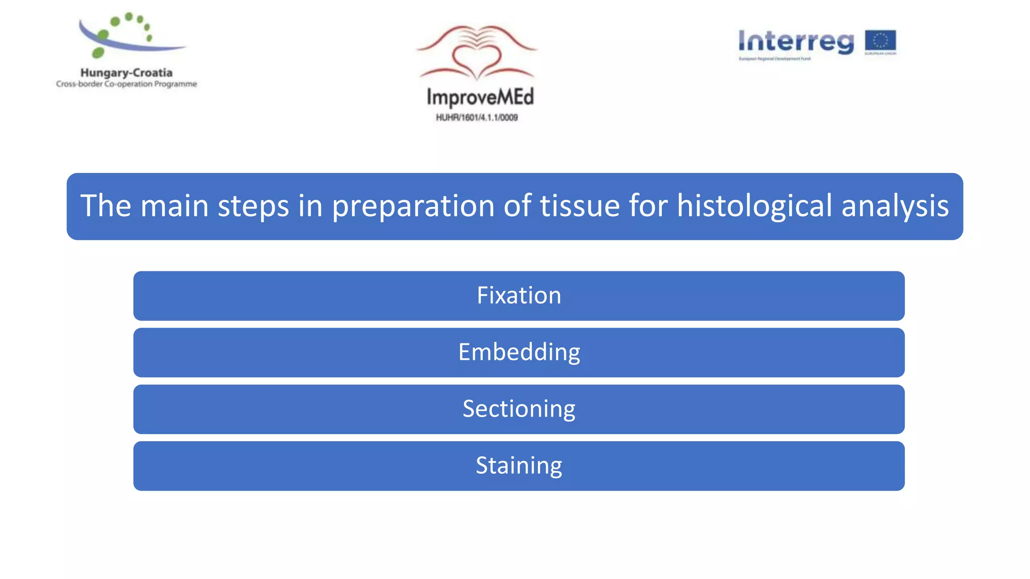 Embedding and sectioning of samples for histological analysis | PPTX