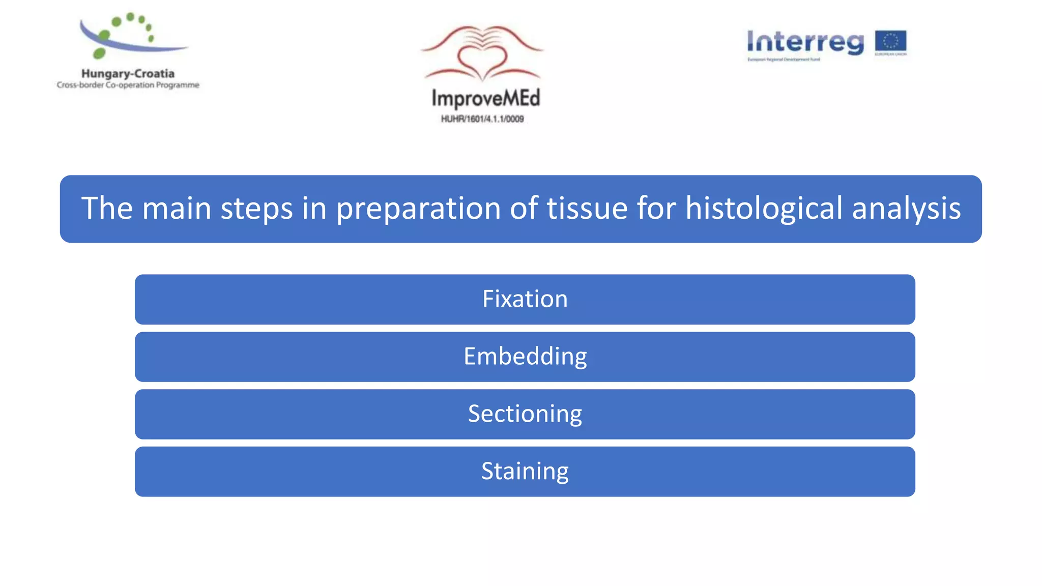 Embedding and sectioning of samples for histological analysis | PPTX