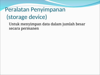 Pertemuan Ke-4. Peralatan input Prinsip-prinsip dan terminologi ...