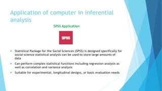 Application of Computer in Inferential Analysis | PPTX