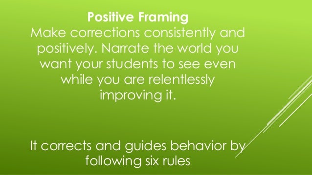 Technique #43 - positive framing - gilbert