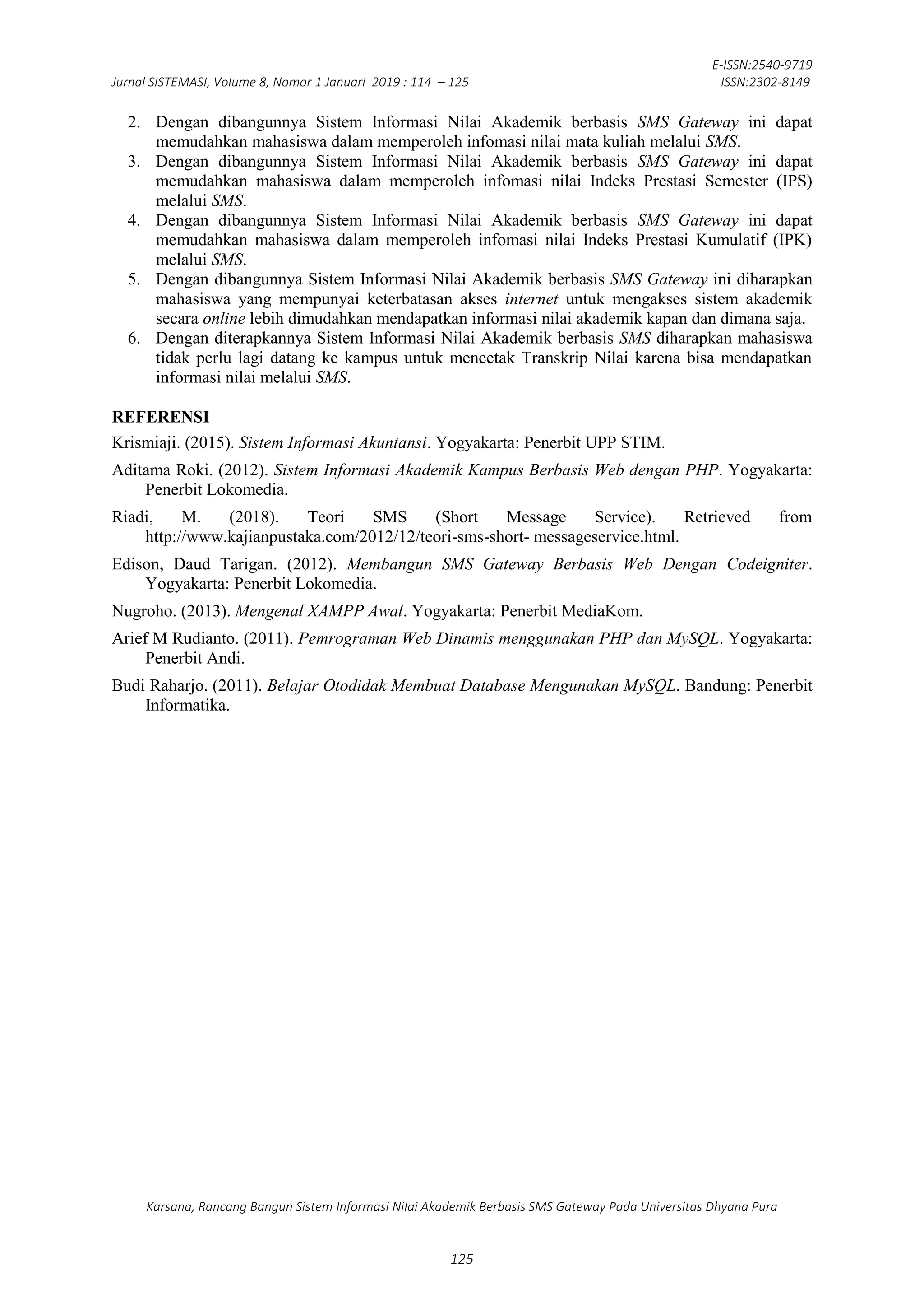 RANCANG BANGUN SISTEM INFORMASI NILAI AKADEMIK BERBASIS SMS GATEWAY PADA UNIVERSITAS DHYANA PURA ...