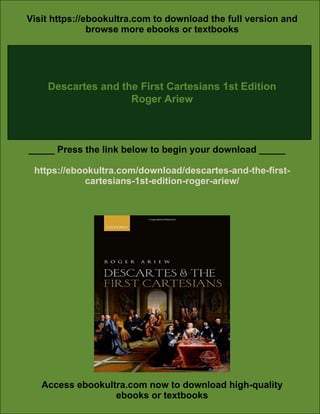 Descartes and the First Cartesians 1st Edition Roger Ariew | PDF