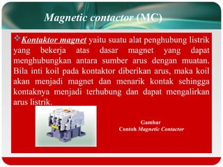 Pengertian Tentang Kontaktor dan Fungsinya | PPT