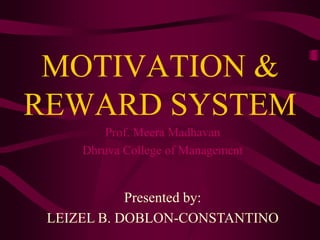 431239867-MOTIVATION-REWARD-SYSTEM-ppt.ppt