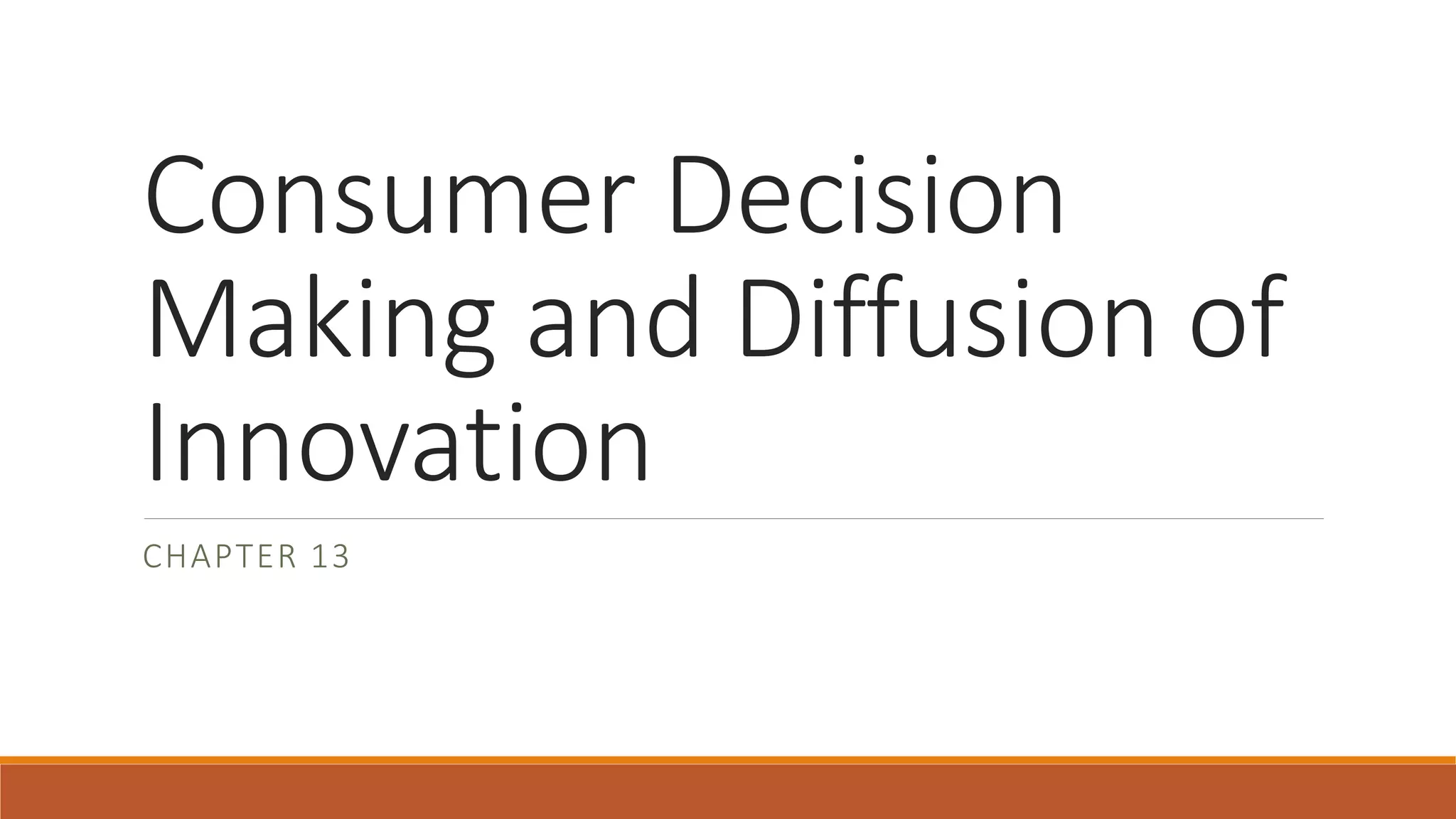 431450038-Consumer-Decision-Making-and-Diffusion-of-Innovation-Chp-13 ...