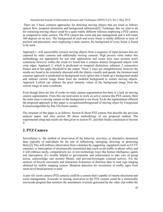 DETECTION OF MOVING OBJECT USING FOREGROUND EXTRACTION ALGORITHM BY PTZ CAMERA | PDF