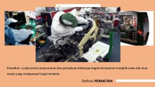 431646647-KD-3-13-Metode-Perakitan-Produk.ppt.ppsx