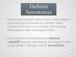 431823179-Xerostomia-Dan-Hiposalivasi-PPT-Fixed.pptx