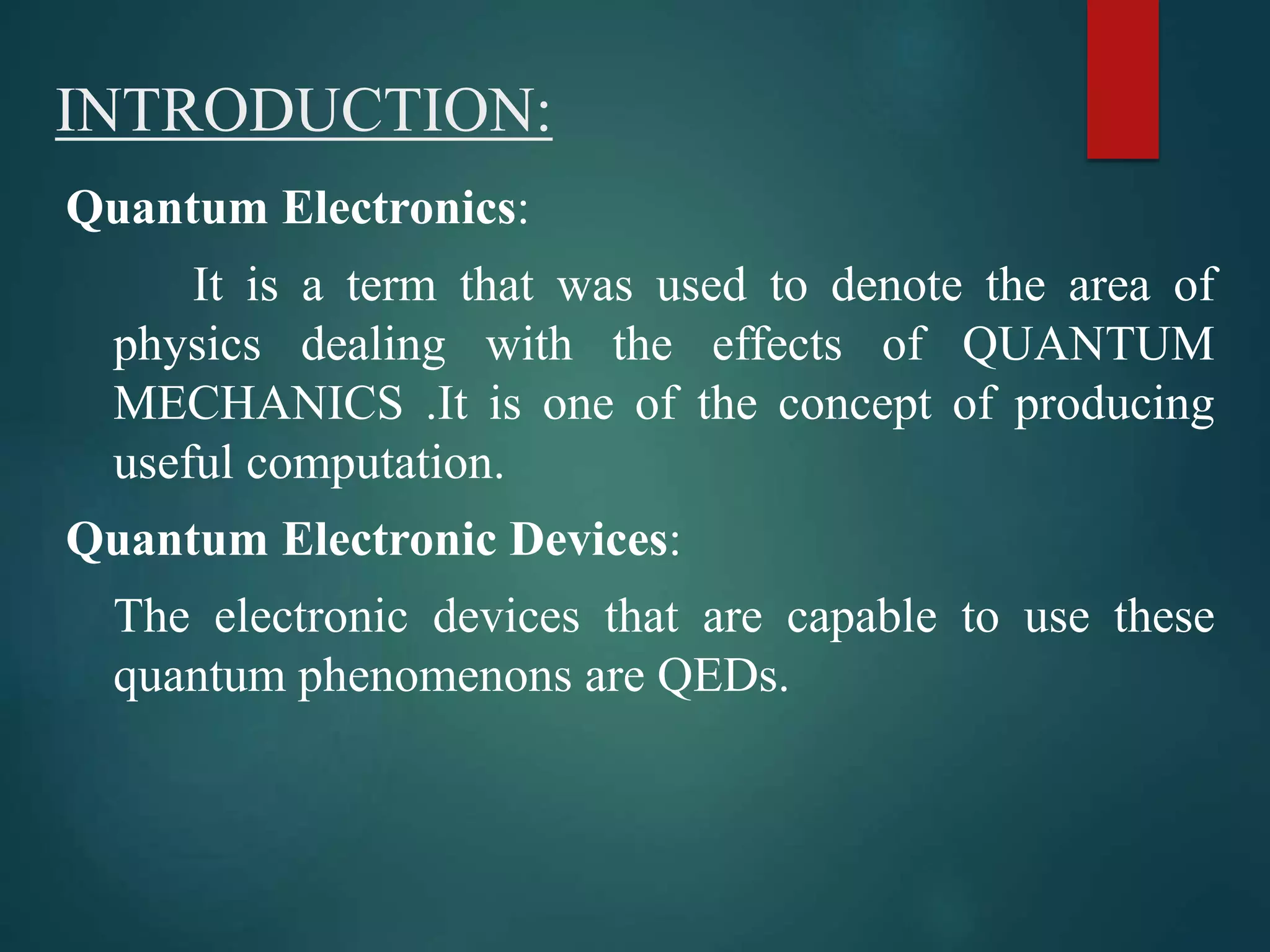 Quantum electronic devices | PPTX | Physics | Science