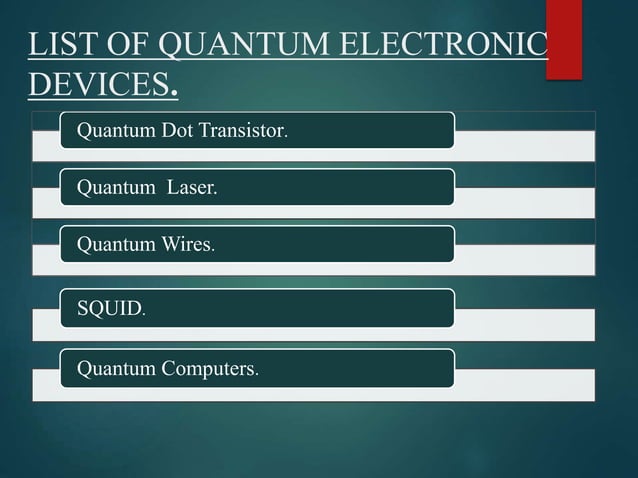 Quantum electronic devices | PPTX | Physics | Science