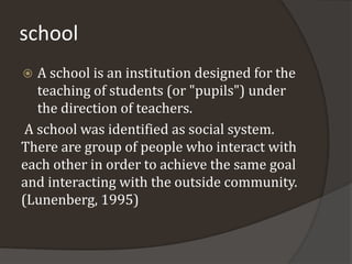 432010990-School-as-a-Social-System.pptx