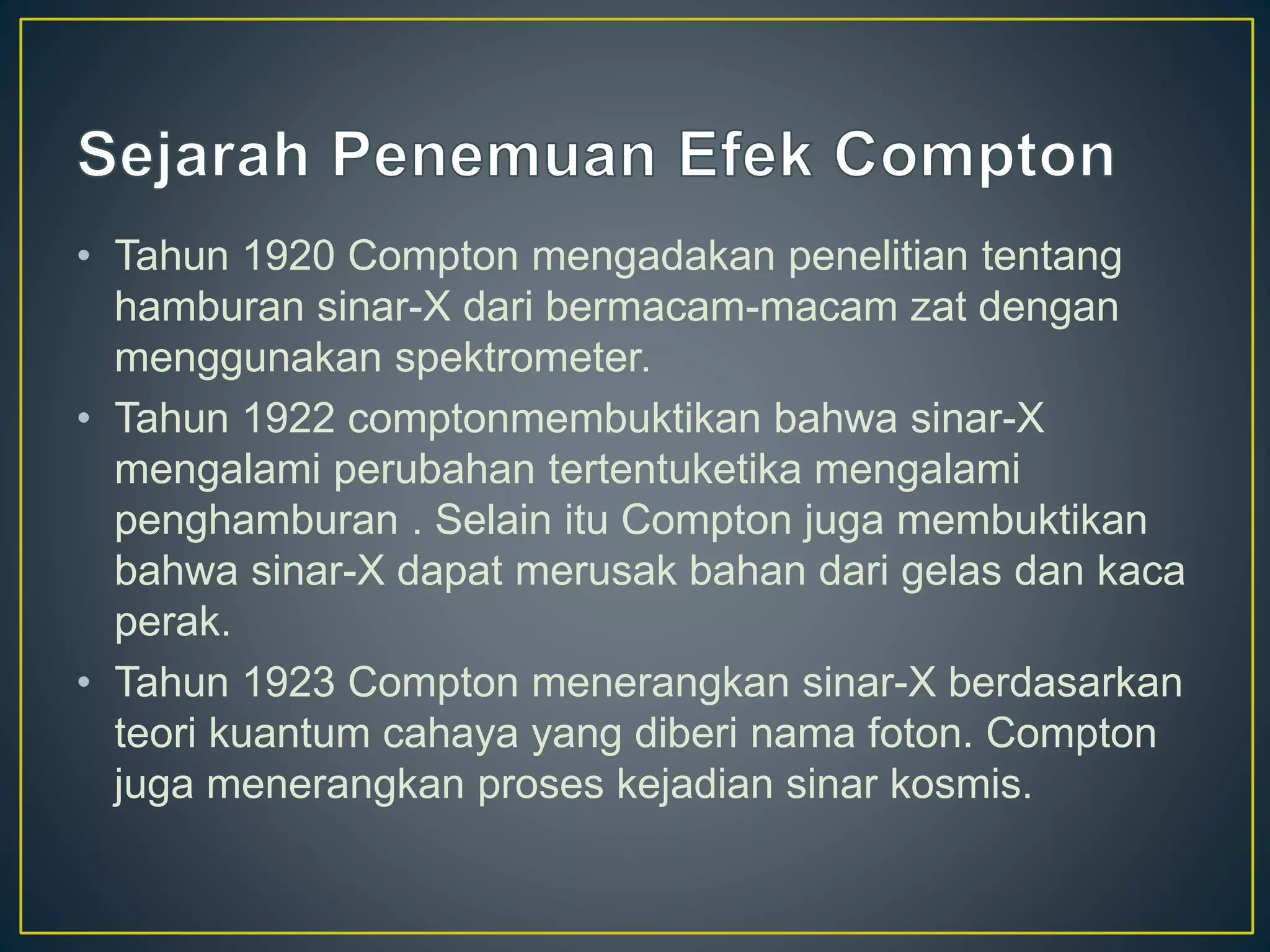 432349141-Ppt-Efek-Compton-Wahdah.pptx