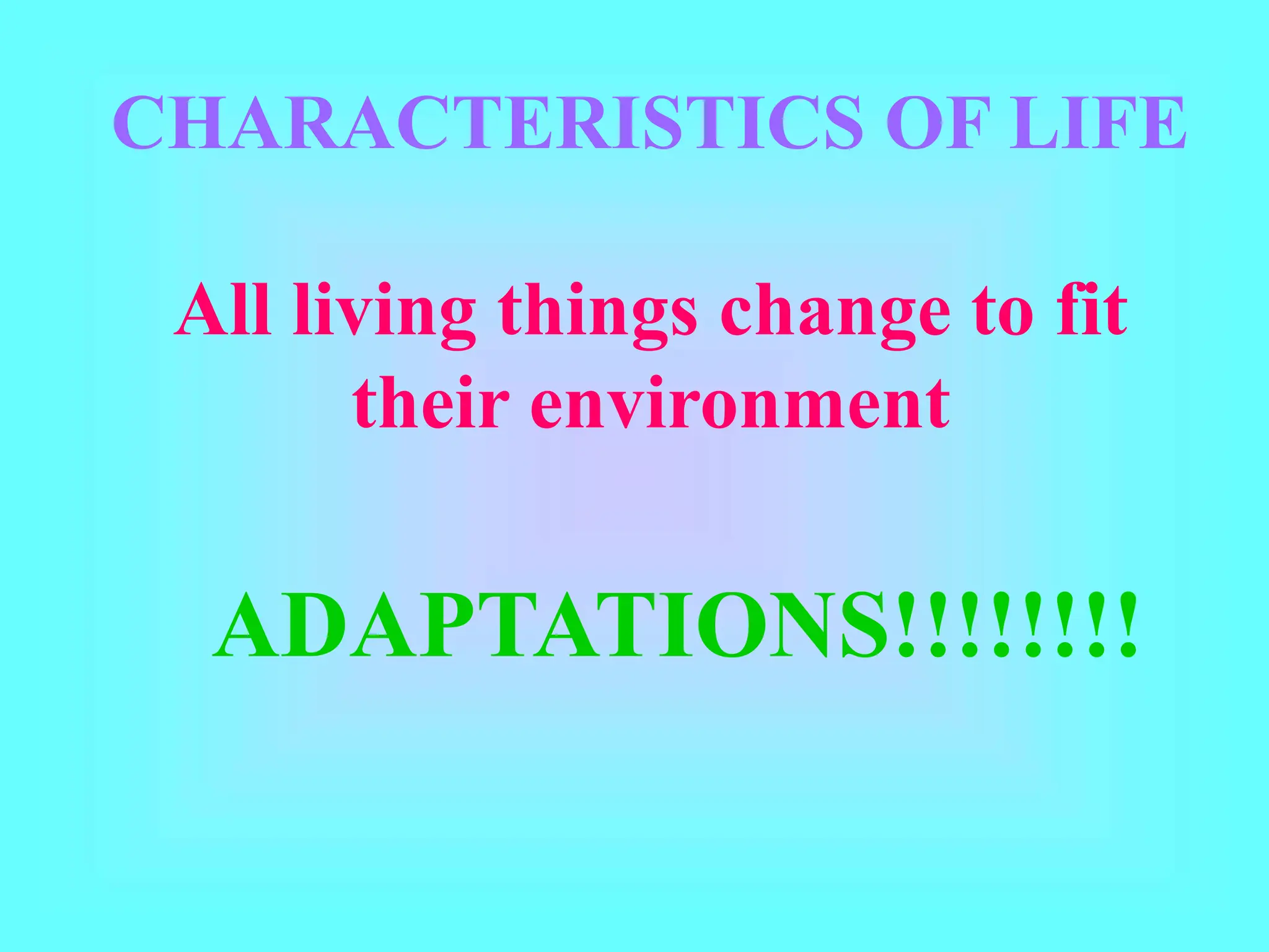 adaptation - characteristics of life. types of adaptation | PPT