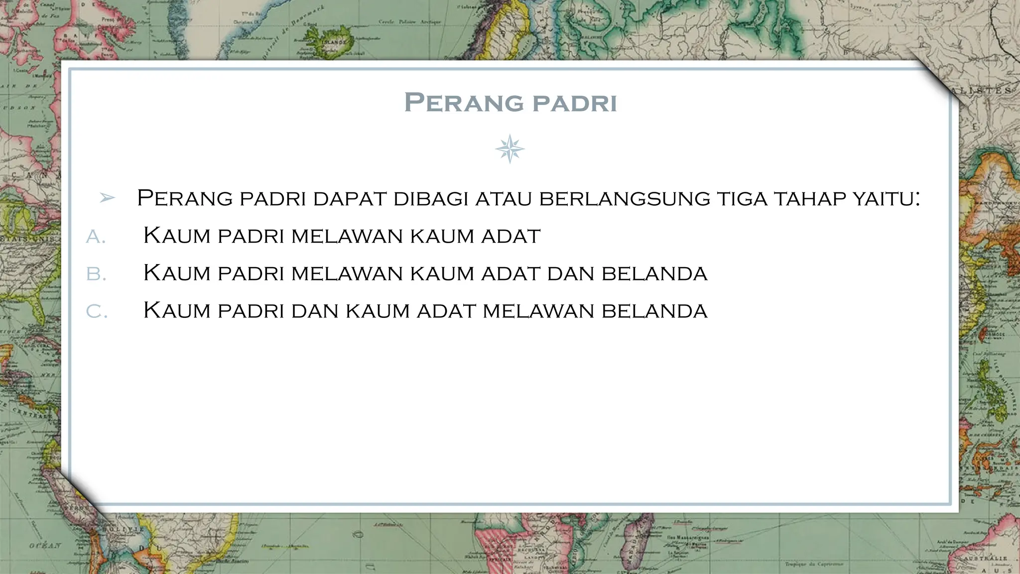 432917991-PPT-Sejarah-Perang-Padri-pptx.pptx