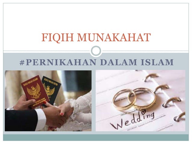 PPT pengertian tujuan dan adabpernikahan secara islamipptx | PPTX