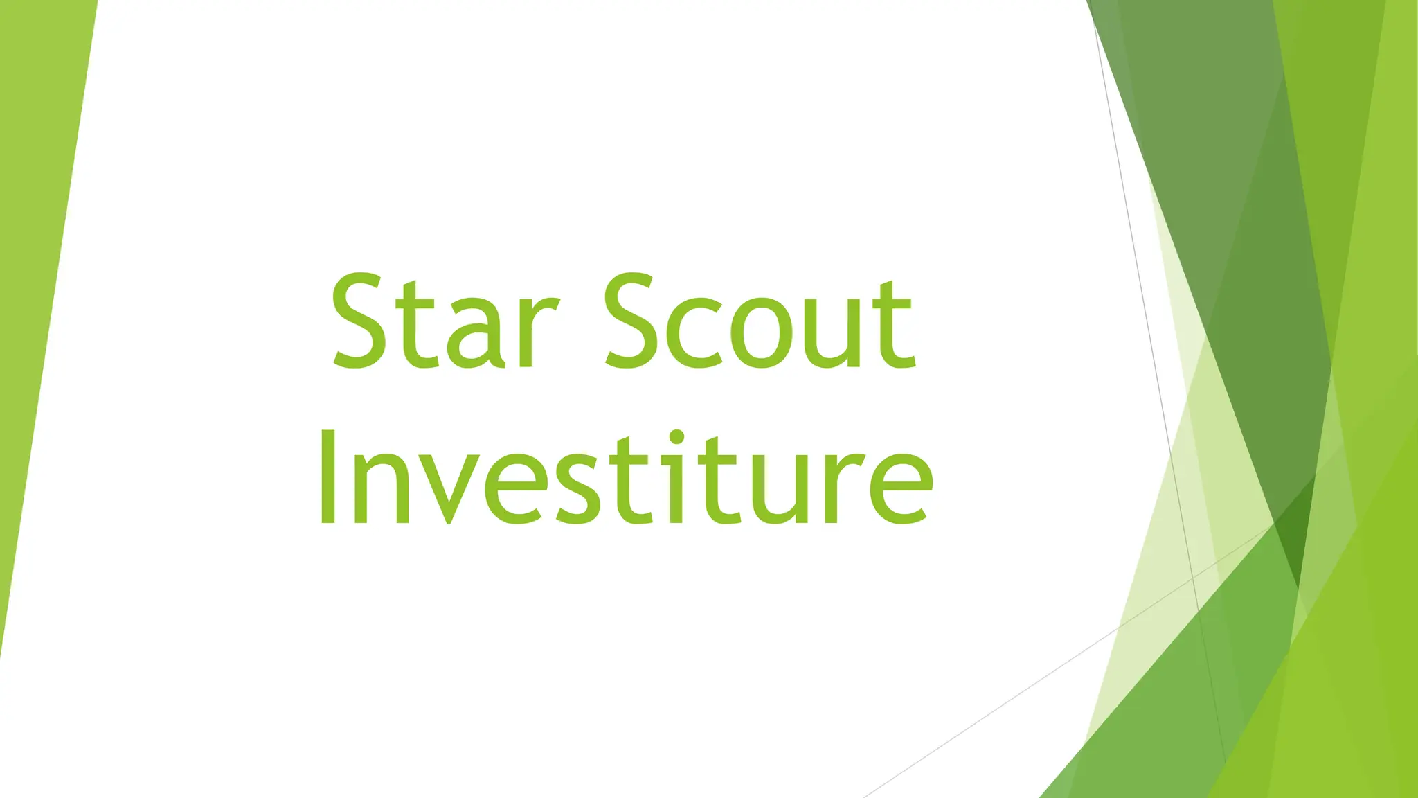 Star-Scout-Investiture Correct Arrangement pptx | PPTX