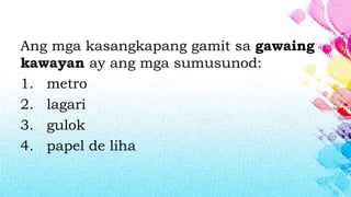Mga-kagamitan-sa-gawaing-kahoy-metal-kawayan-at-pang-elektrisidad-pptx.pptx