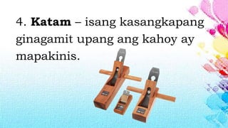 Mga-kagamitan-sa-gawaing-kahoy-metal-kawayan-at-pang-elektrisidad-pptx.pptx