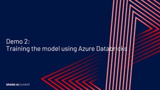 Deploy and Serve Model from Azure Databricks onto Azure Machine Learning | PDF