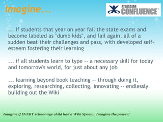 Imagine if EVERY school-age child had a Wiki Space... Imagine! | PDF ...