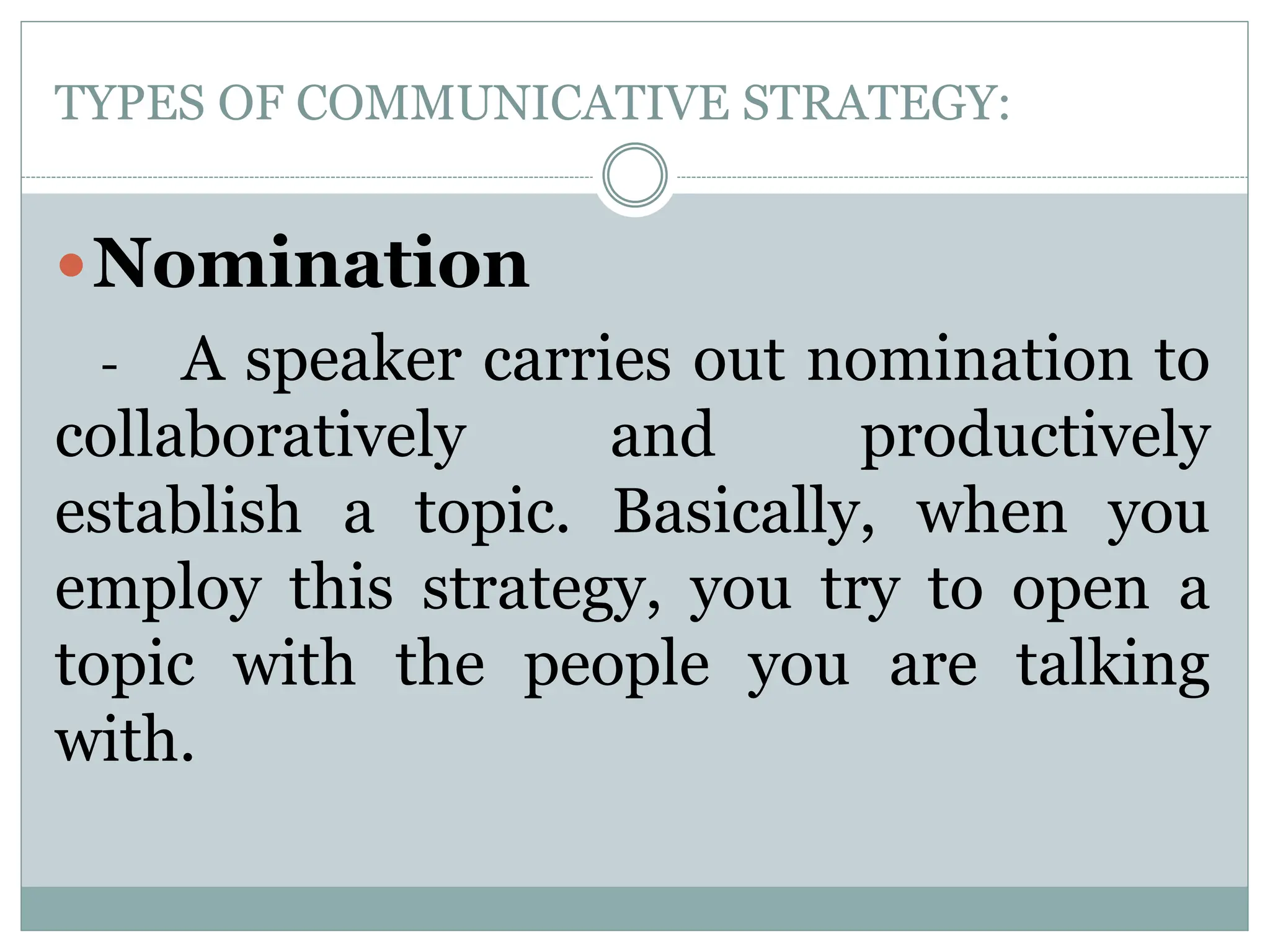 435386503-Types-of-communicative-strategy.pptx
