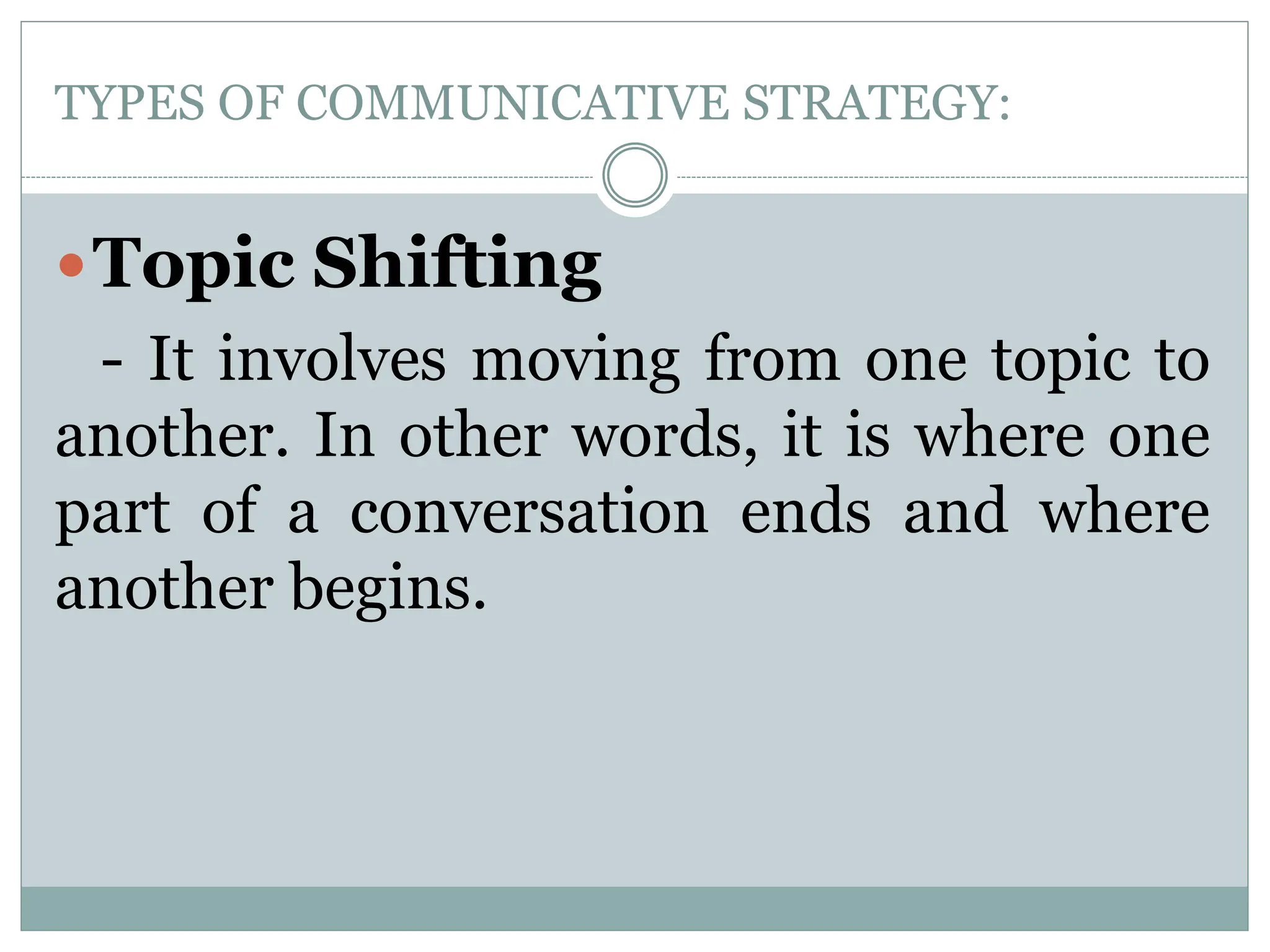 435386503-Types-of-communicative-strategy.pptx