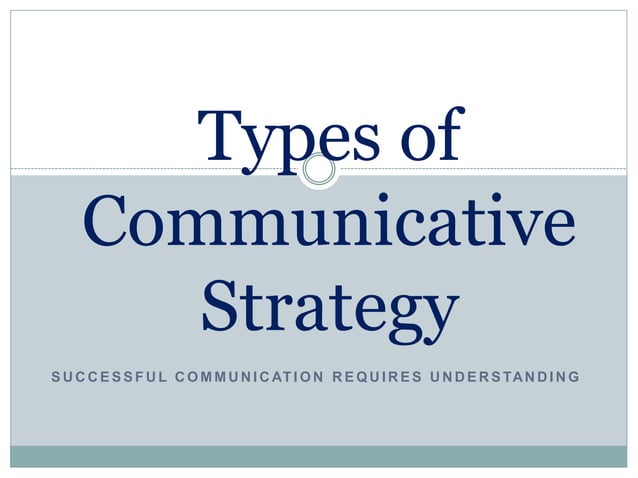 435386503-Types-of-communicative-strategy.pptx