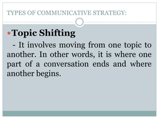435386503-Types-of-communicative-strategy.pptx