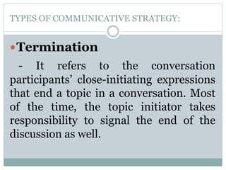 435386503-Types-of-communicative-strategy.pptx