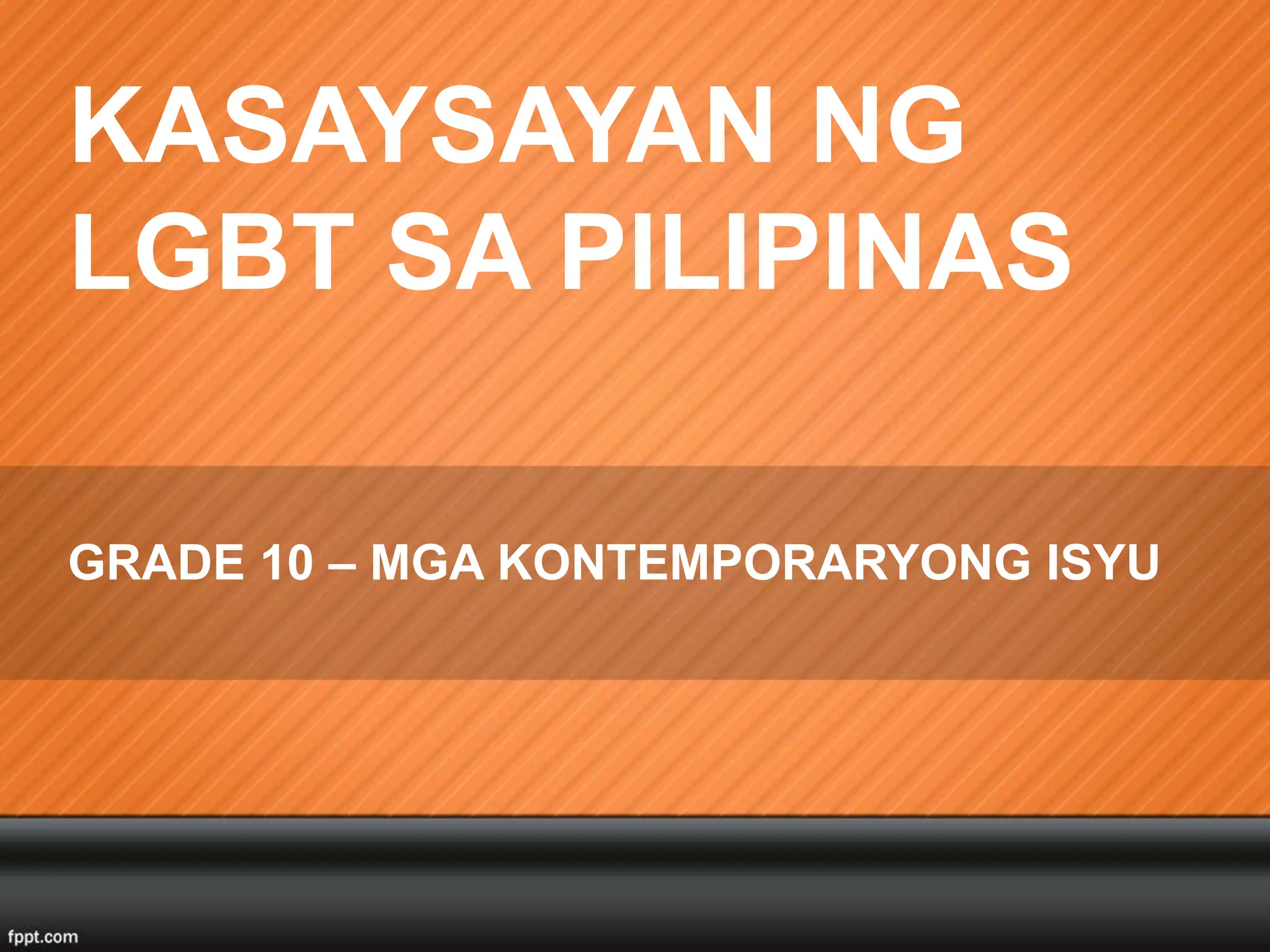 435981272-Kasaysayan-Ng-Mga-Lgbt-Sa-Pilipinas.ppt