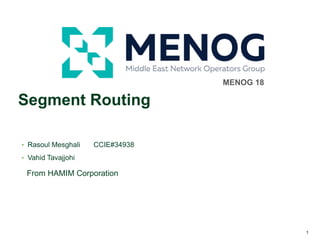 MENOG-Segment Routing Introduction | PPT