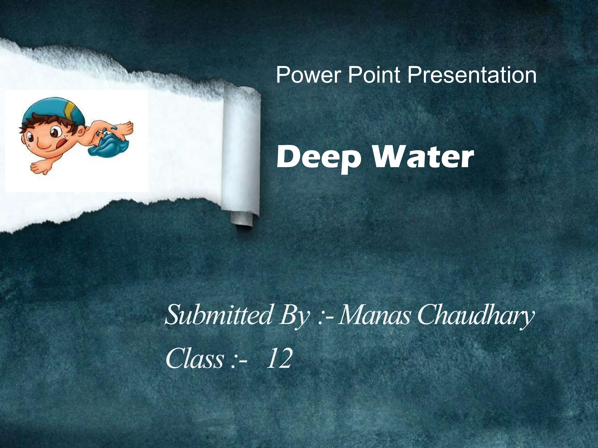 436003901-Class-12-English-PPT-Deep-Water.pptx
