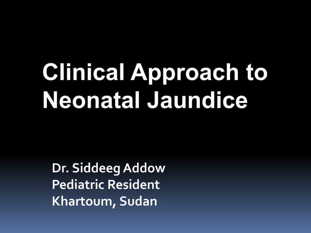 Clinical approach to jaundice.ppt