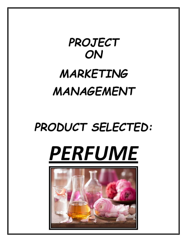 BEST BUSINESS PROJECT-Marketing-Project-Perfume.pdf