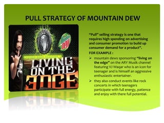 PRESENTATION ON MOUNTAIN DEW sheni | PPTX