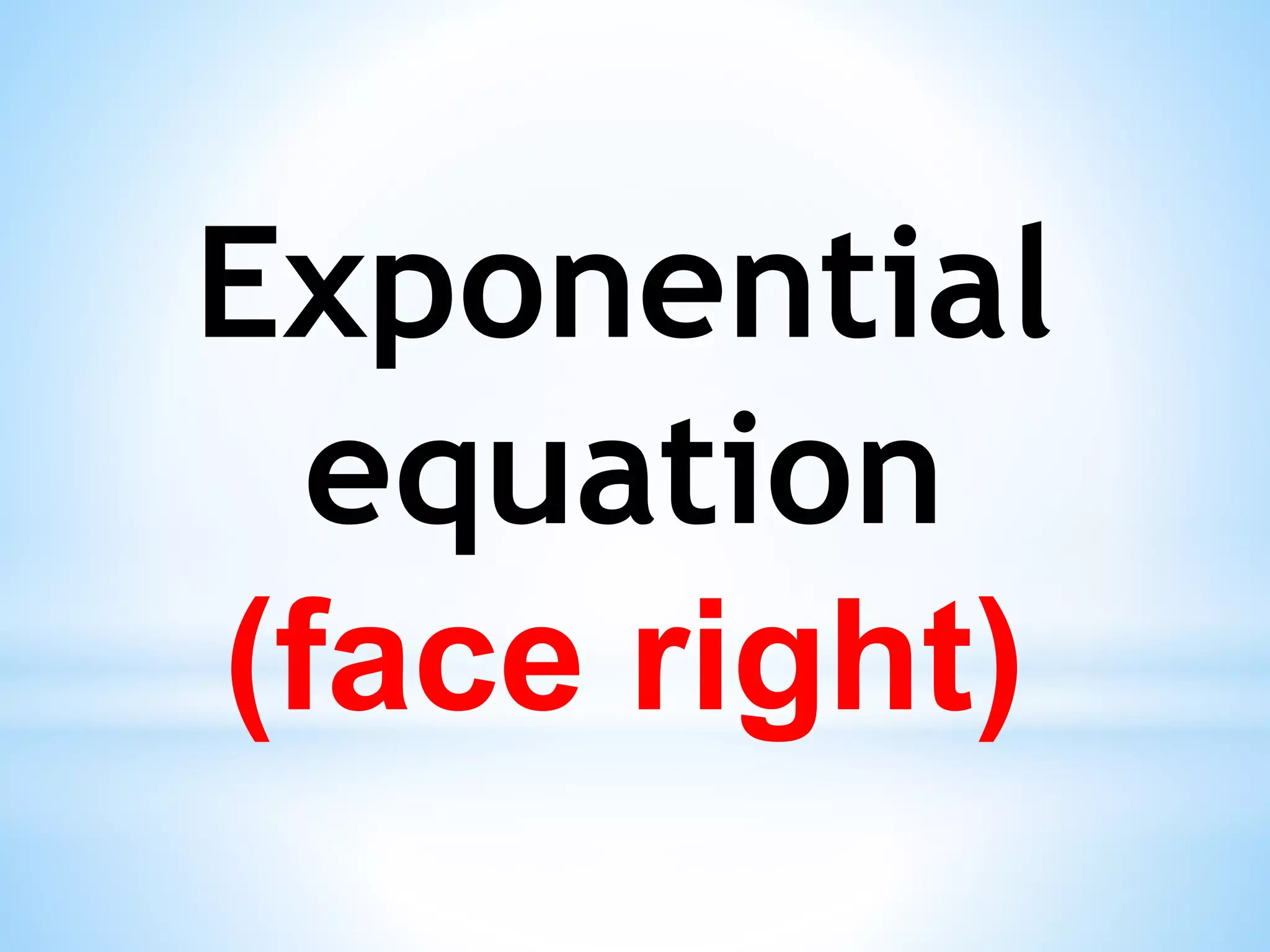 438952707-M11GM-Ie-4-exponential-function-equation-inequality-pptx.pptx