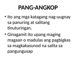 ANG PANG-ANGKOP AT MGA GAMIT NITO-pptxXX | PPTX
