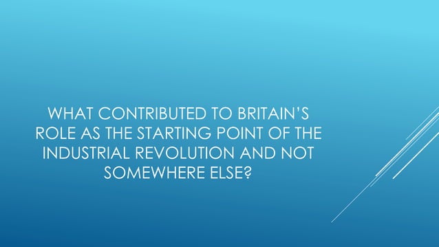 THE INDUSTRIAL REVOLUTION BEGINS | PPT