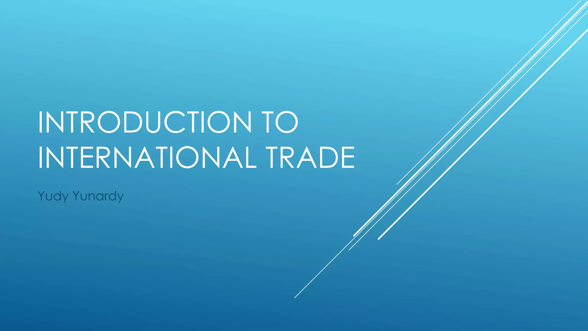 Introduction to International Trade | PPTX