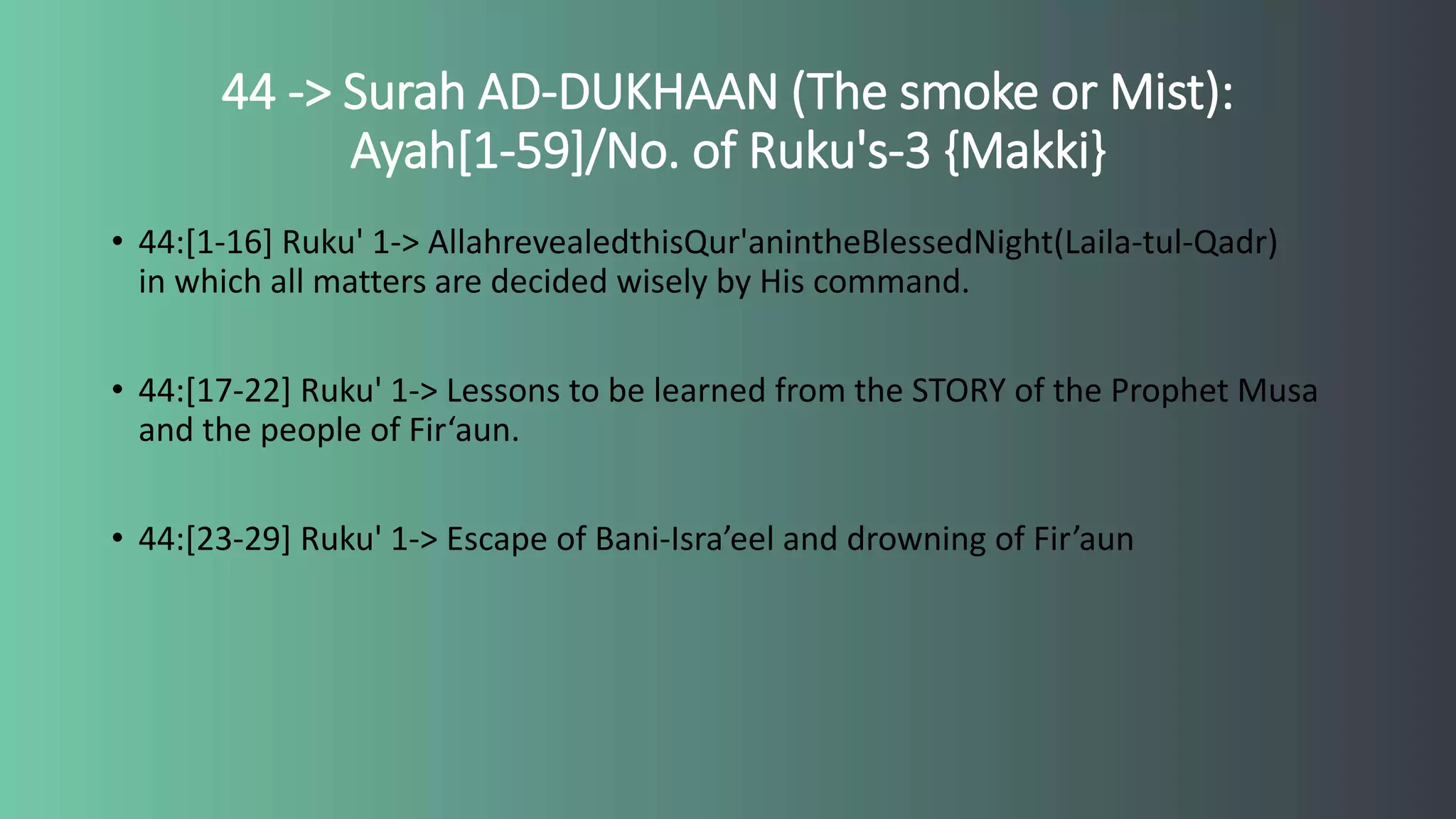 44-46 Contents of Surah Al Dukhan Al Jathiya Al Ahqaf | PPT