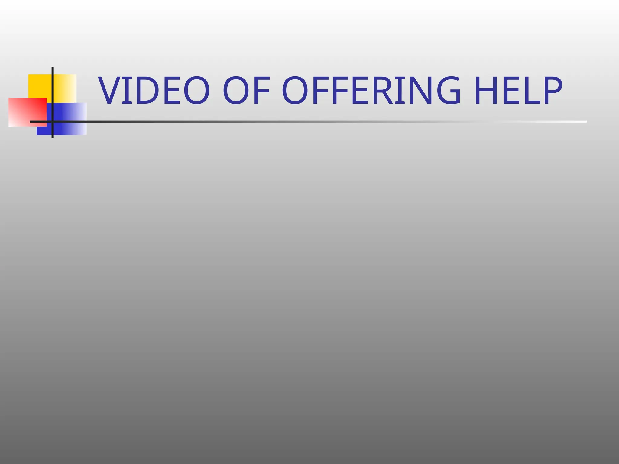 offering help when we meet each other first time | PPTX