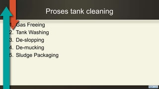 440360496-TANK-CLEANING-pptx.pptx
