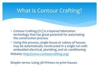 CHE 391 Contour Crafting Presentation | PPTX | Technology & Computing
