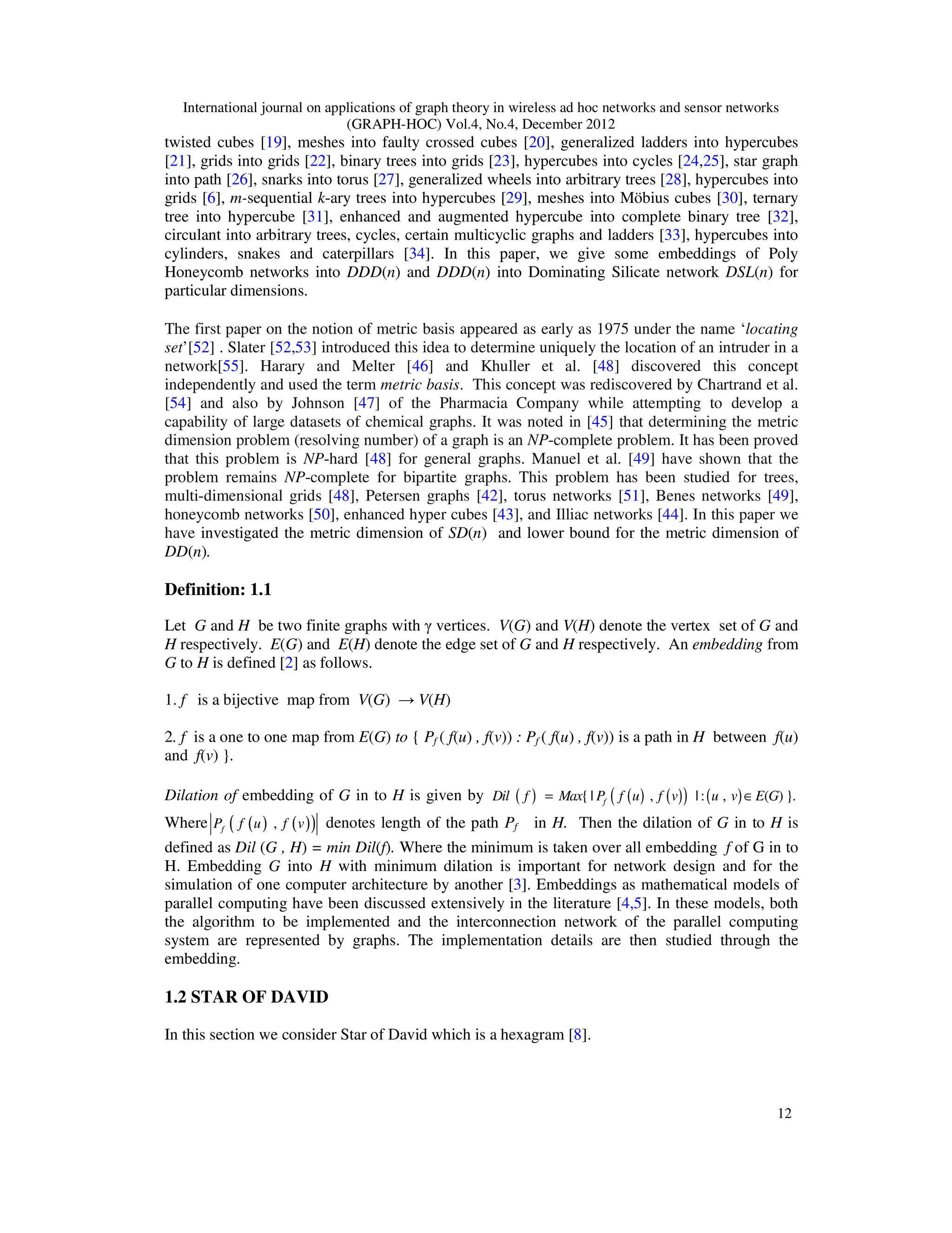 Embedding of Poly Honeycomb Networks and the Metric dimension of Star of David Network | PDF