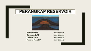 Perangkap Reservoir - Jebakan Minyak - Oil Trap | PPTX
