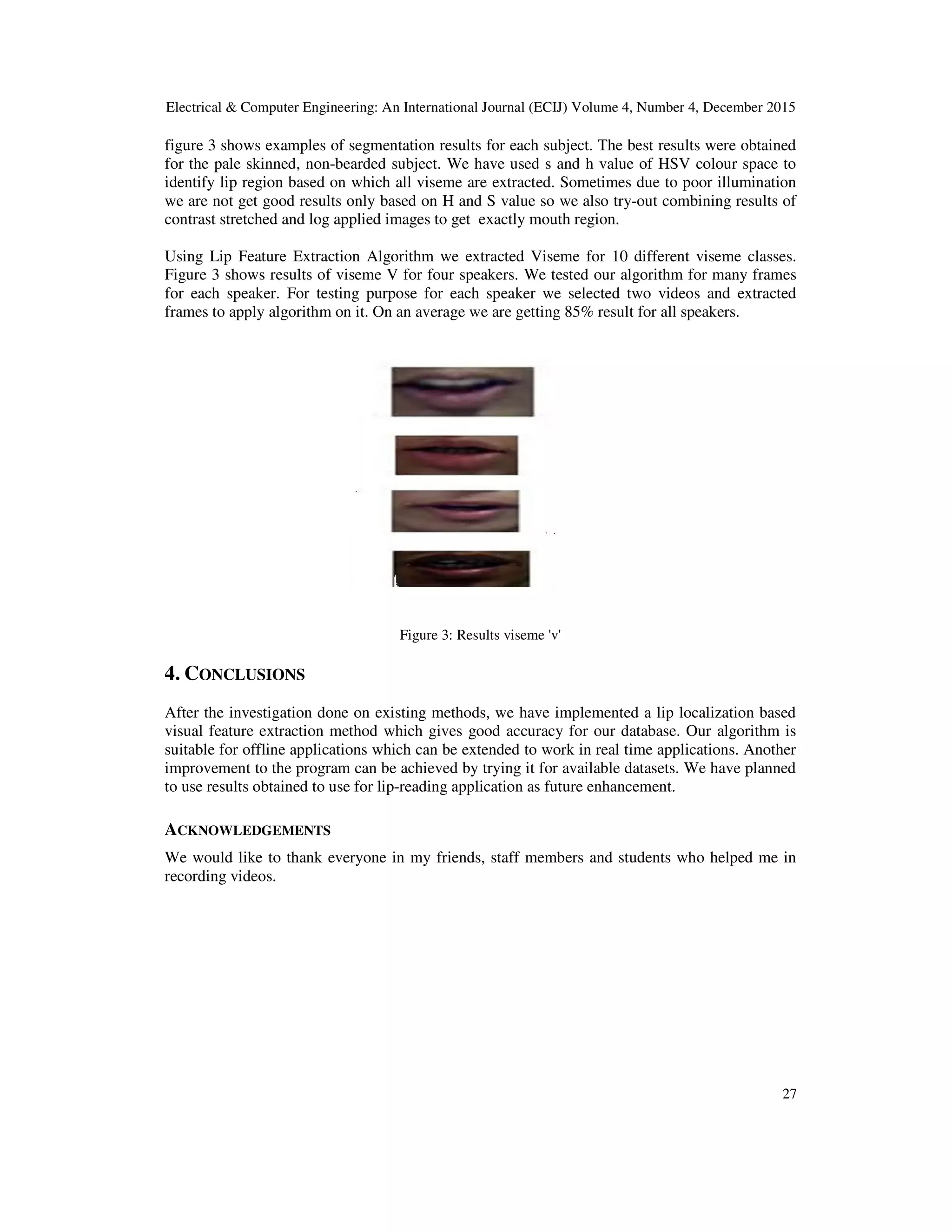 A LIP LOCALIZATION BASED VISUAL FEATURE EXTRACTION METHOD | PDF A LIP LOCALIZATION BASED VISUAL FEATURE EXTRACTION METHOD | PDF