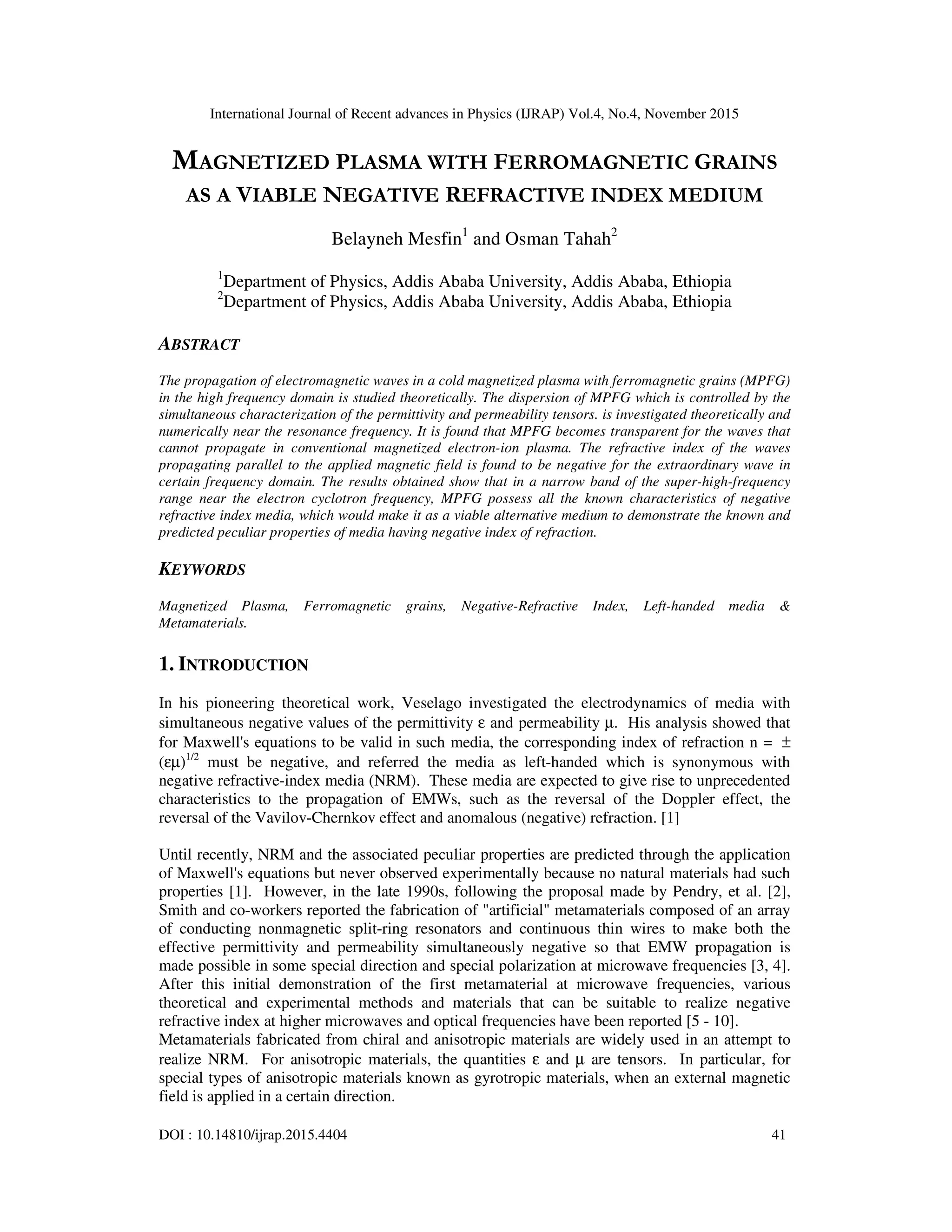 Magnetized Plasma with Ferromagnetic Grains as a Viable Negative ...