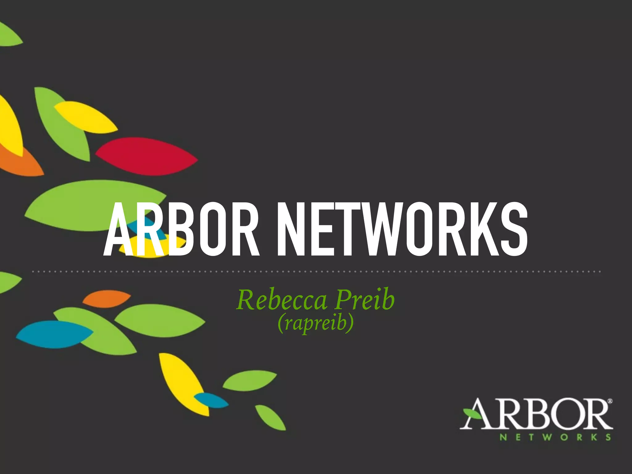 EECS 441 Company Presentation (Arbor Networks) | PPT